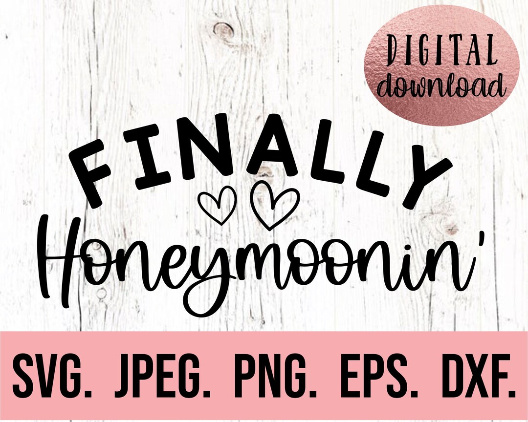 Finally Honeymoonin Svg Honeymoon Shirt Svg Just Married Mr And Mrs