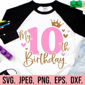 My 10th Birthday Girl SVG - Ten SVG - Hello Ten Svg - Double Digits Svg ...