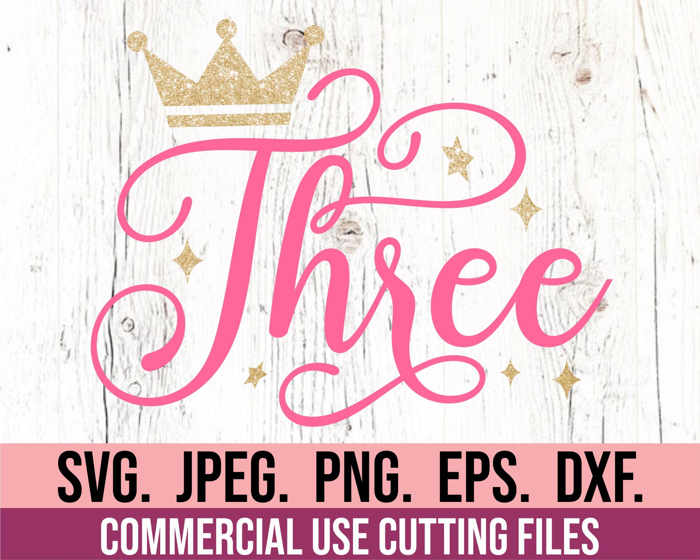 Three SVG - Third Birthday Princess SVG - 3rd Birthday Girl Crown ...