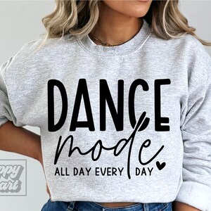 Dance Mode SVG PNG - Dance Mama Shirt - Dance Vibes - Cricut Digital ...