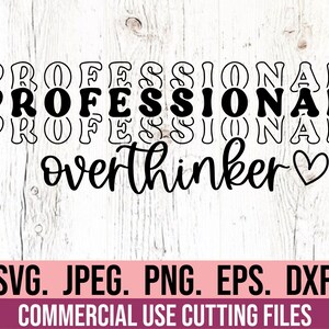 Professional Overthinker SVG - Mental Health SVG - Self Love Self Care ...