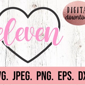 Eleven SVG - Eleventh Birthday SVG - 11th Birthday Girl Shirt - Digital ...