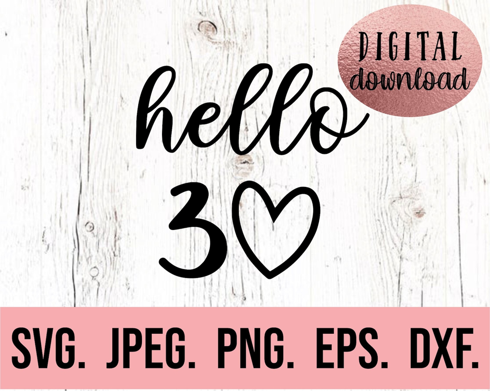 Hello 30 SVG Heart 30th Birthday Design Thirty SVG Dirty - Etsy