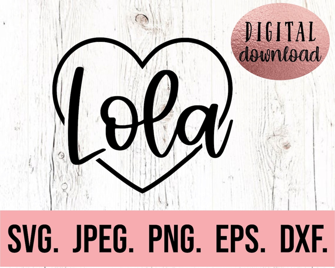 Lola SVG - Most Loved Lola SVG - Lola Shirt Design - Lola Instant ...