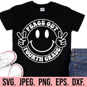 Peace Out 4th Grade SVG - Grade 4 Graduation - Instant Download ...