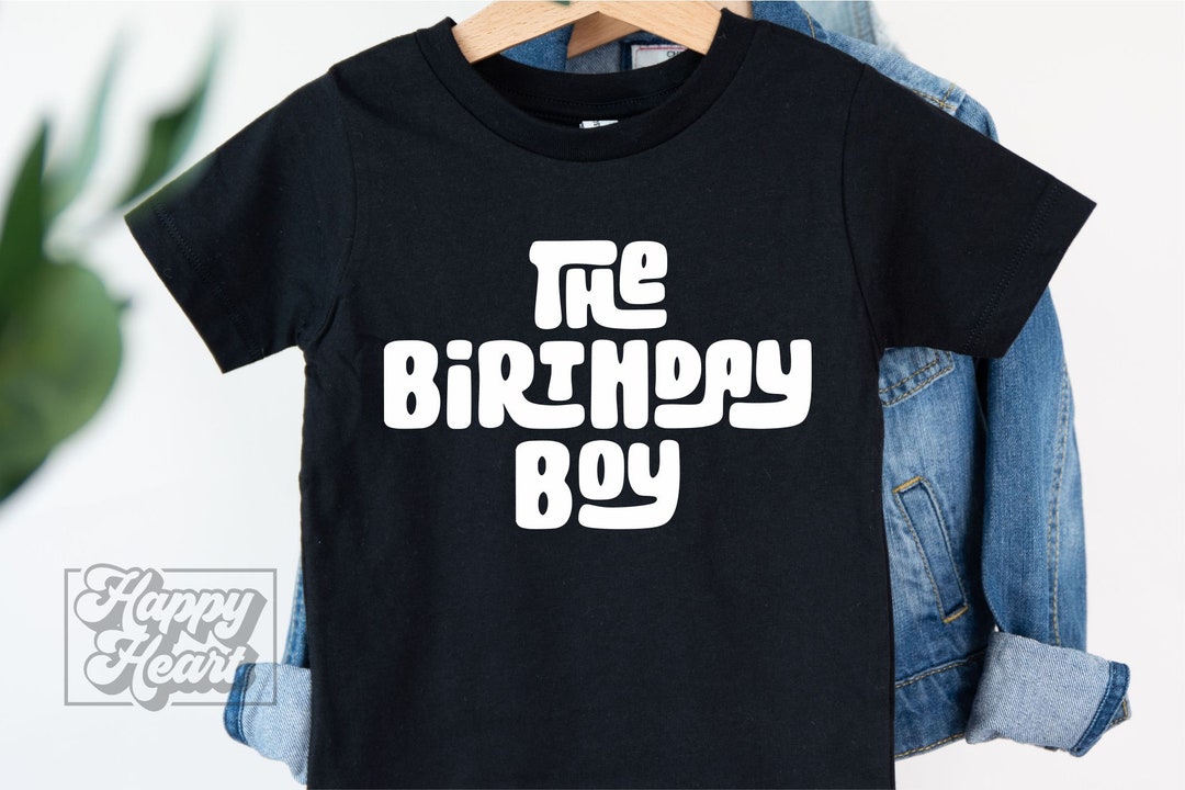 The Birthday Boy SVG - Birthday Boy PNG 1st Birthday Boy Shirt ...