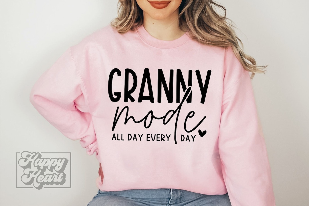 Granny Mode SVG All Day Every Day - Granny Shirt SVG - Granny Svg ...