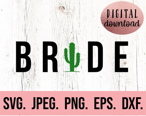 Bride Design My Final Fiesta Cricut Cut File Cant Touch This Bride ...
