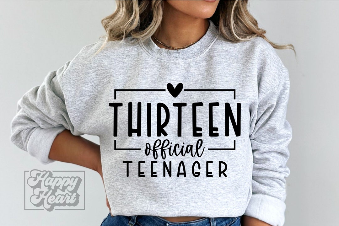 Thirteen Official Teenager SVG PNG - 13th Birthday SVG - Digital ...