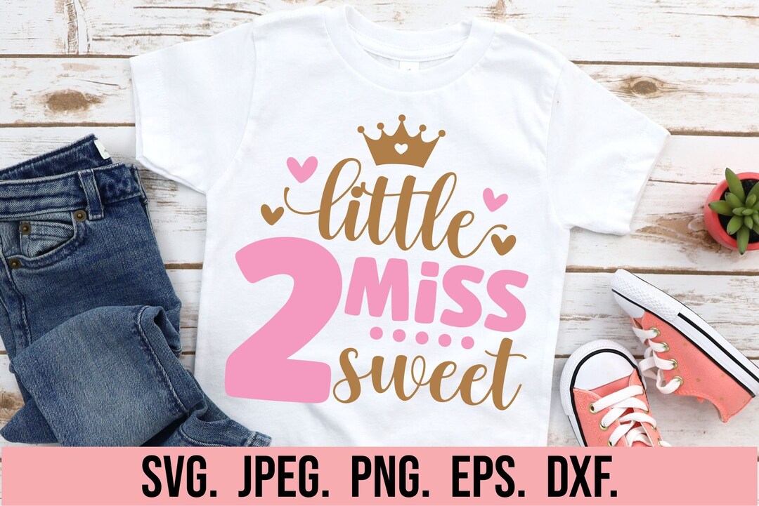 Little Miss Two Sweet SVG - 2nd Princess Birthday Girl - Digital ...