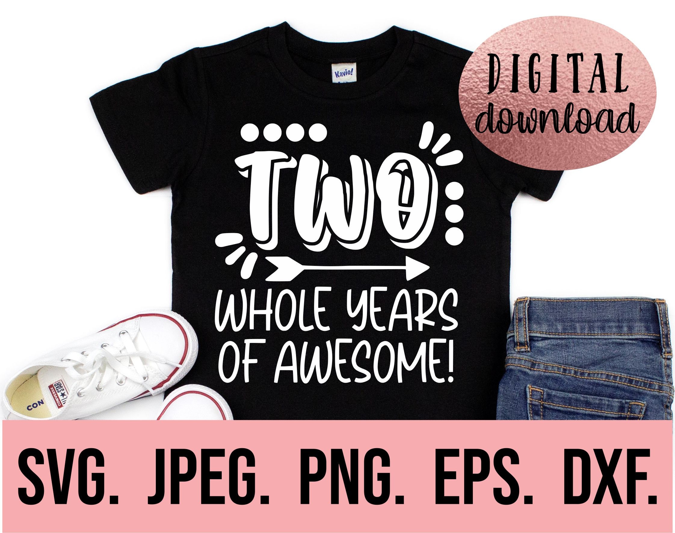 Whole Year of Being Awesome SVG Bundle - First Birthday Boy Shirt SVG ...