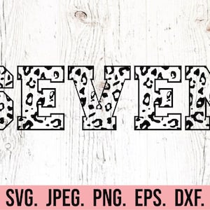 Seven SVG - Birthday SVG - 7th Birthday Girl Leopard - Digital Download ...