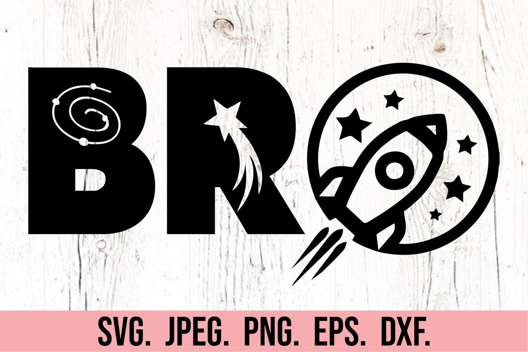 Brother Space First Birthday SVG - Outer Space Birthday SVG - 1st ...