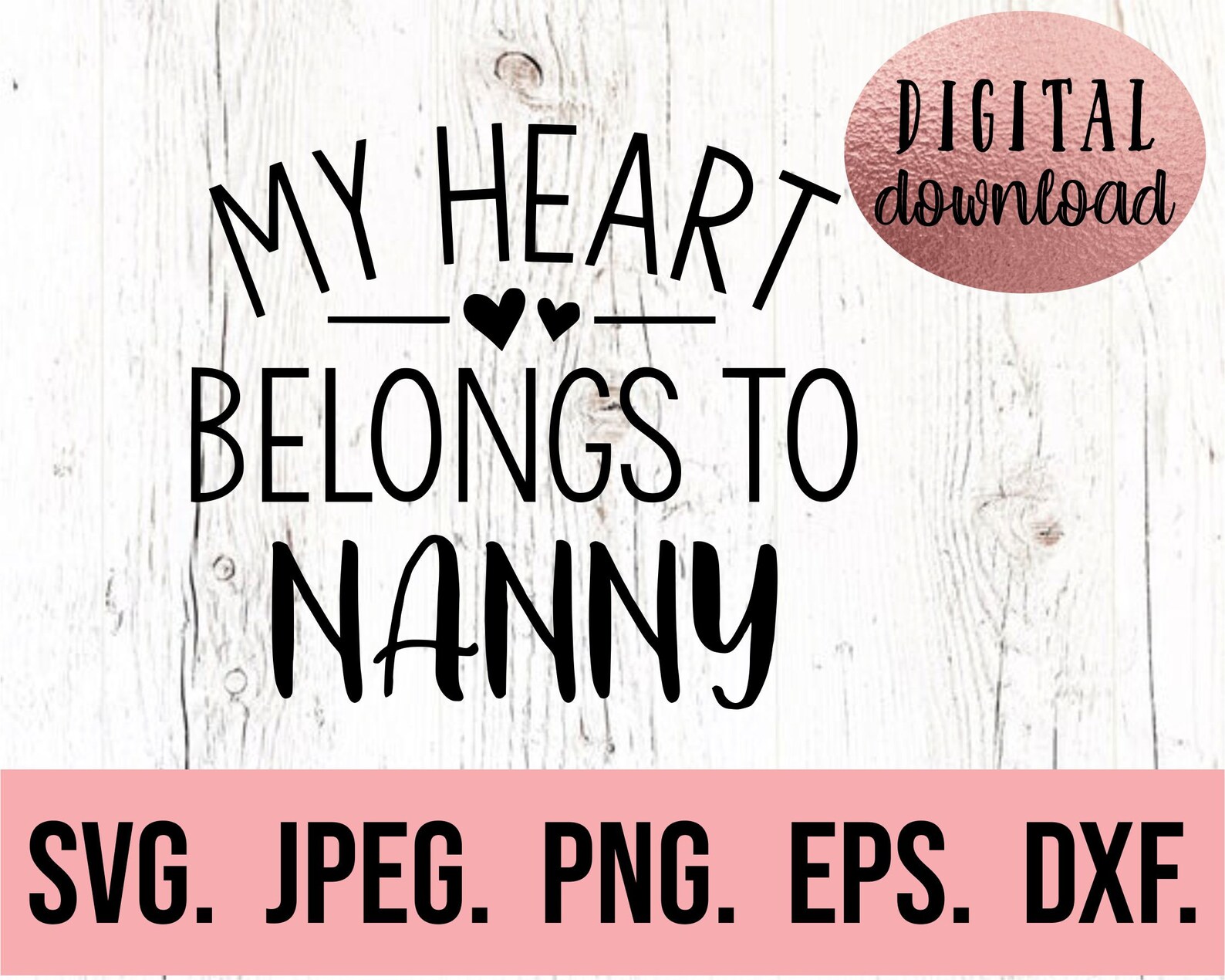 My Heart Belongs to Nanny Svg Most Loved Nanny SVG I Love - Etsy
