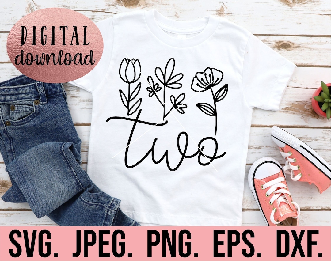 Two SVG - Second Birthday SVG - 2nd Birthday Girl - Digital Download ...