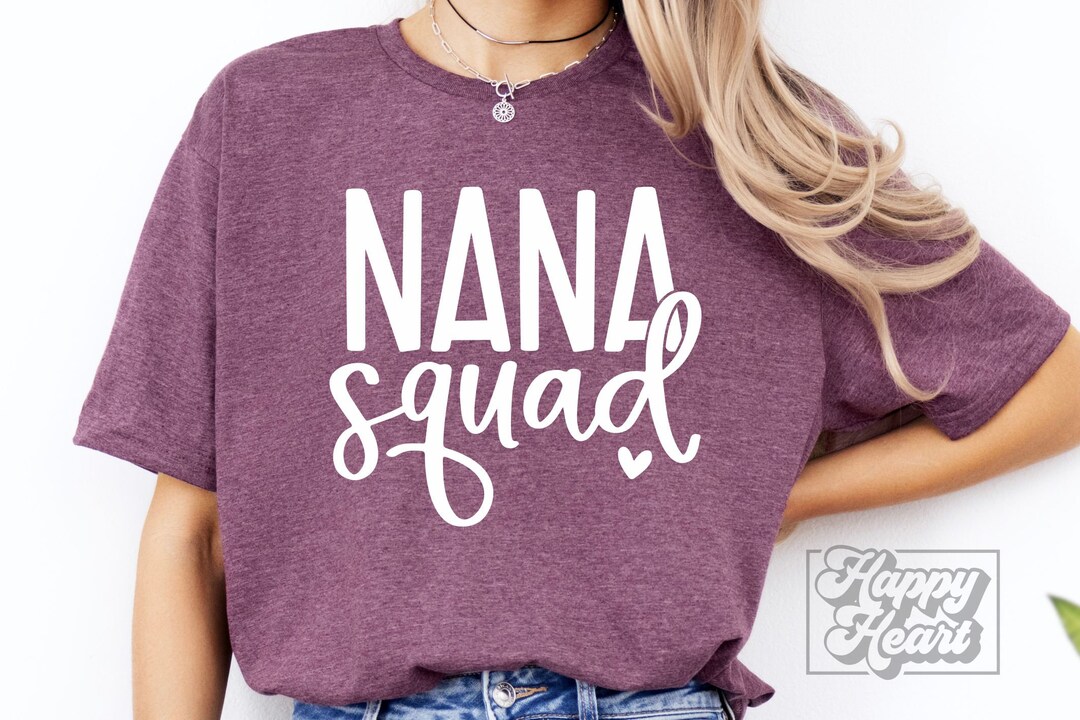 Nana Squad SVG PNG - Nana Shirt SVG - Nana Mode - Digital Download - Cricut File - Nana Life ...