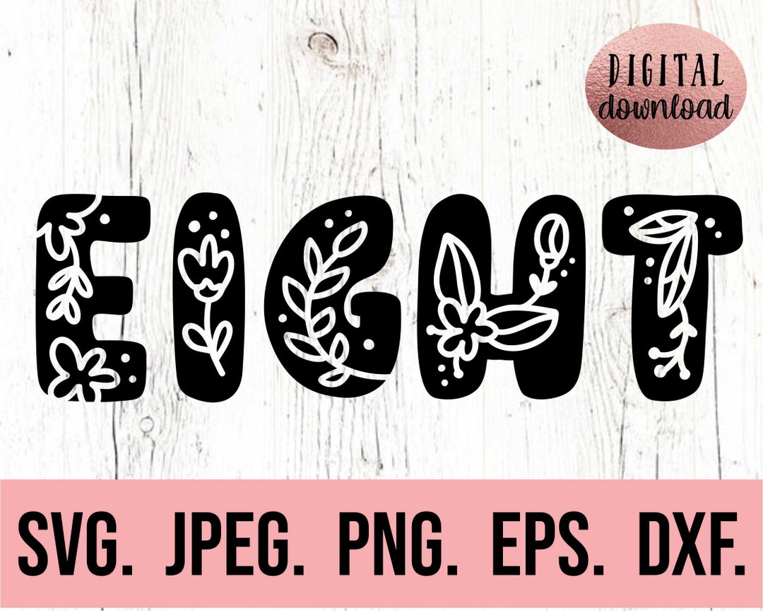 Eight Flower SVG Eighth Birthday SVG 8th Birthday Girl Shirt Digital ...