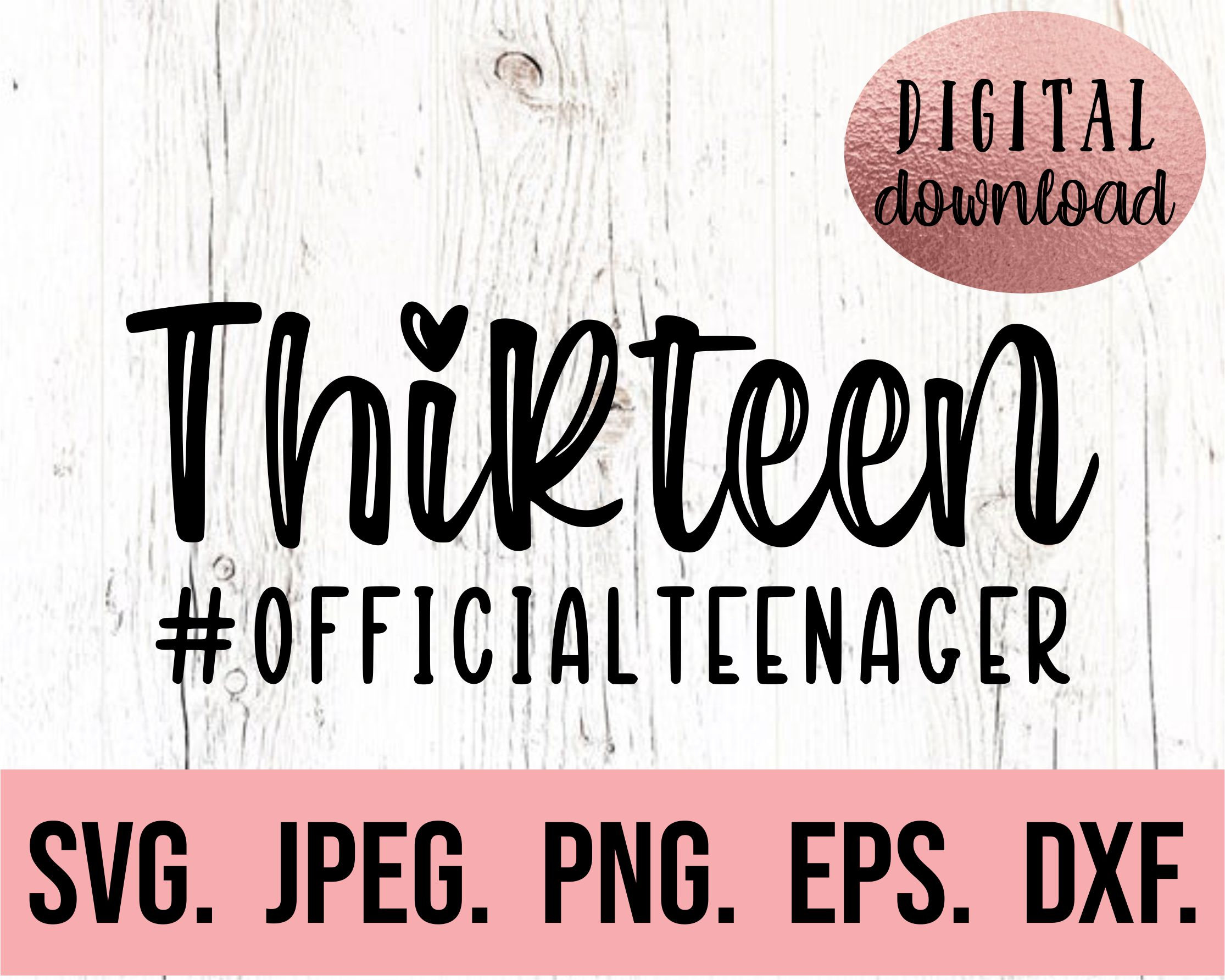 Thirteen SVG 13th Birthday SVG Official Teenager png | Etsy