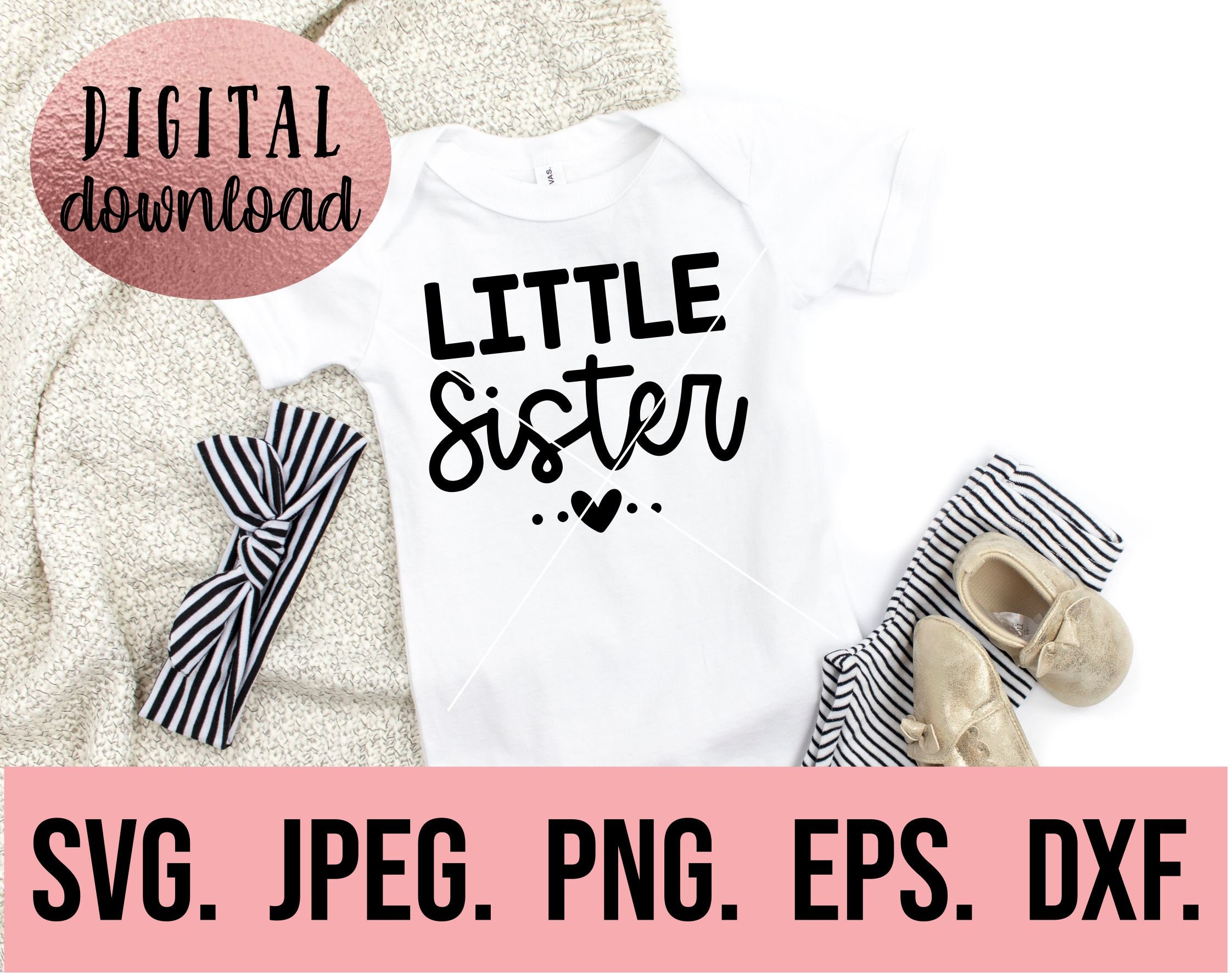 Little Sister SVG - Lil' Sister Png - New Baby SVG - Sibling SVG ...