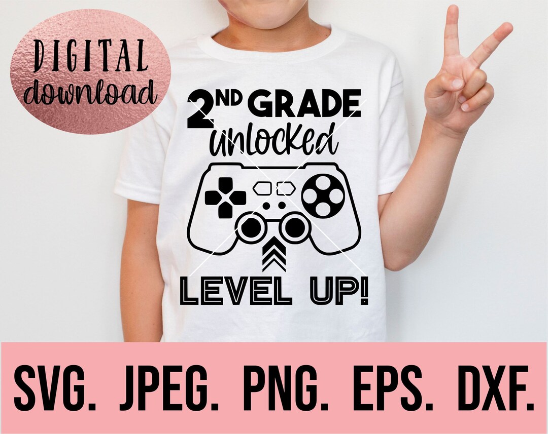 2nd Grade Unlocked Level up SVG - Hello Grade 2 Svg - Instant Download ...
