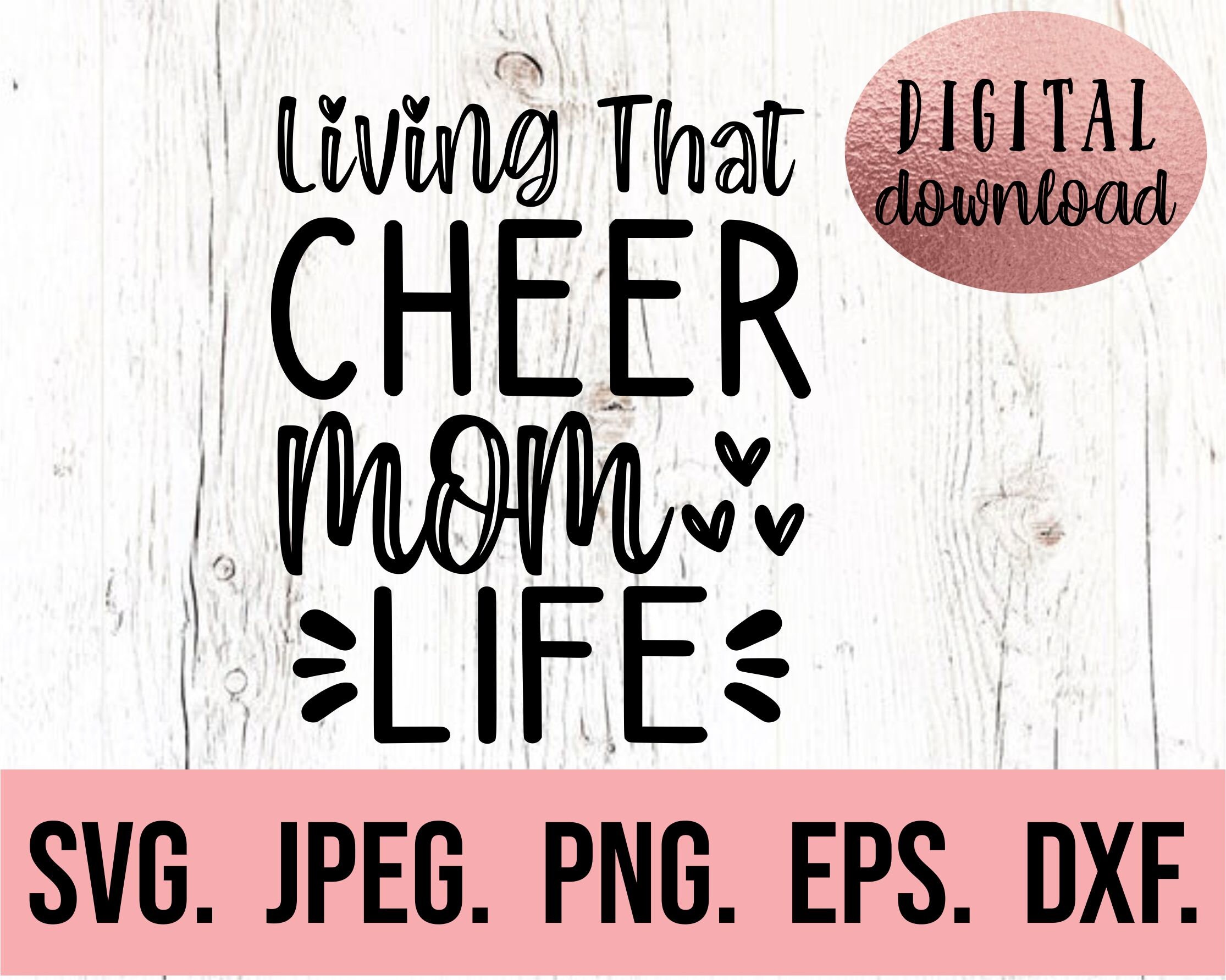 Living That Cheer Mom Life SVG Cheerleading Digital Download - Etsy ...