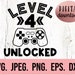 Level up Gaming Birthday Bundle SVG - Birthday Gamer SVG - Instant ...