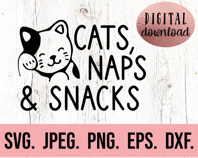 Cats Naps and Snacks SVG Cat Mom Digital Download Cricut - Etsy
