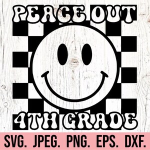 Peace Out 4th Grade SVG - Grade 4 Graduation - Instant Download ...
