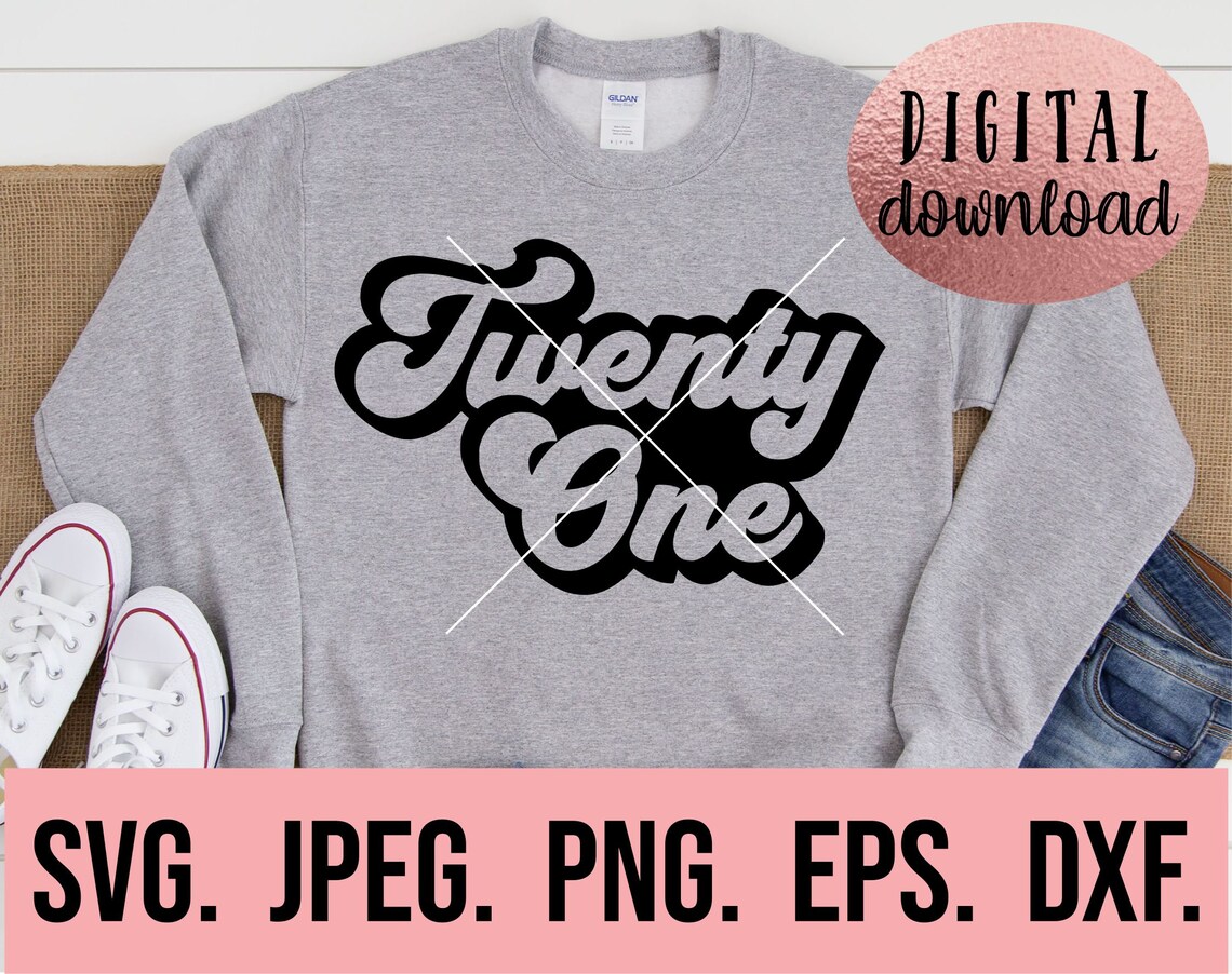 Twenty One Retro SVG 21st Birthday SVG Twenty One Png | Etsy