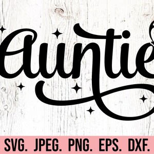 Auntie SVG Butterfly - Aunt SVG - Aunt Shirt Design - Cool Auntie ...