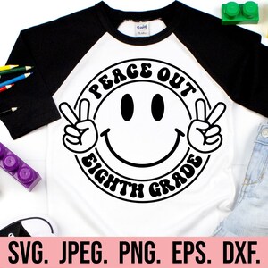 Peace Out 8th Grade SVG - Grade 8 Graduation - Instant Download ...