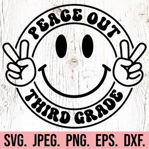 Peace Out 3rd Grade SVG - Grade 3 Graduation - Instant Download ...