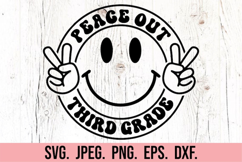 Peace Out 3rd Grade SVG - Grade 3 Graduation - Instant Download ...