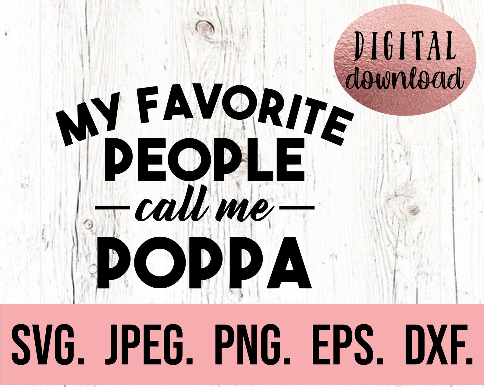 My Favorite People Call Me Poppa SVG Most Loved Poppa Best | Etsy