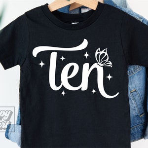 Butterfly Birthday Ten SVG PNG - 10th Birthday Girl SVG - Hello Ten ...