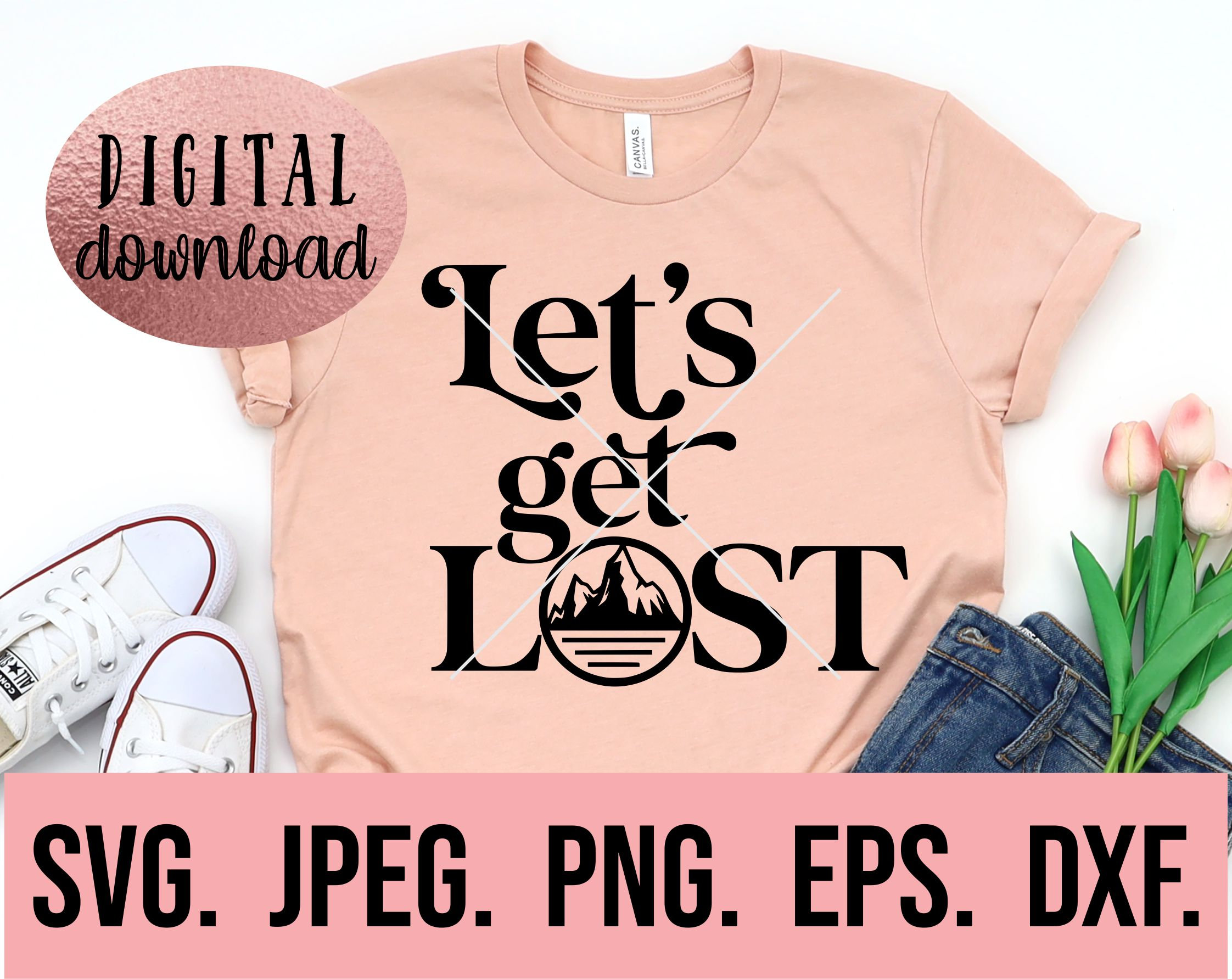 Lets Get Lost SVG Digital Download Cricut Cut File | Etsy