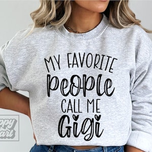 My Favorite People Call Me Gigi SVG - Gigi Shirt SVG - Gigi Svg - Gigi ...