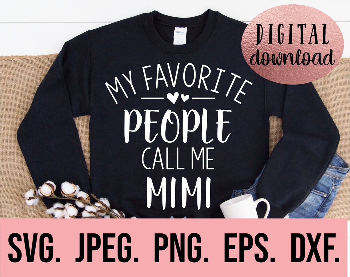 My Favorite People Call Me Mimi SVG Most Loved Mimi SVG - Etsy