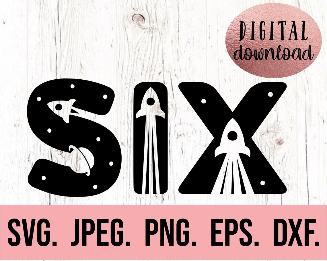 6th Birthday Spaceship SVG - Six Outer Space SVG - Sixth Birthday Boy ...