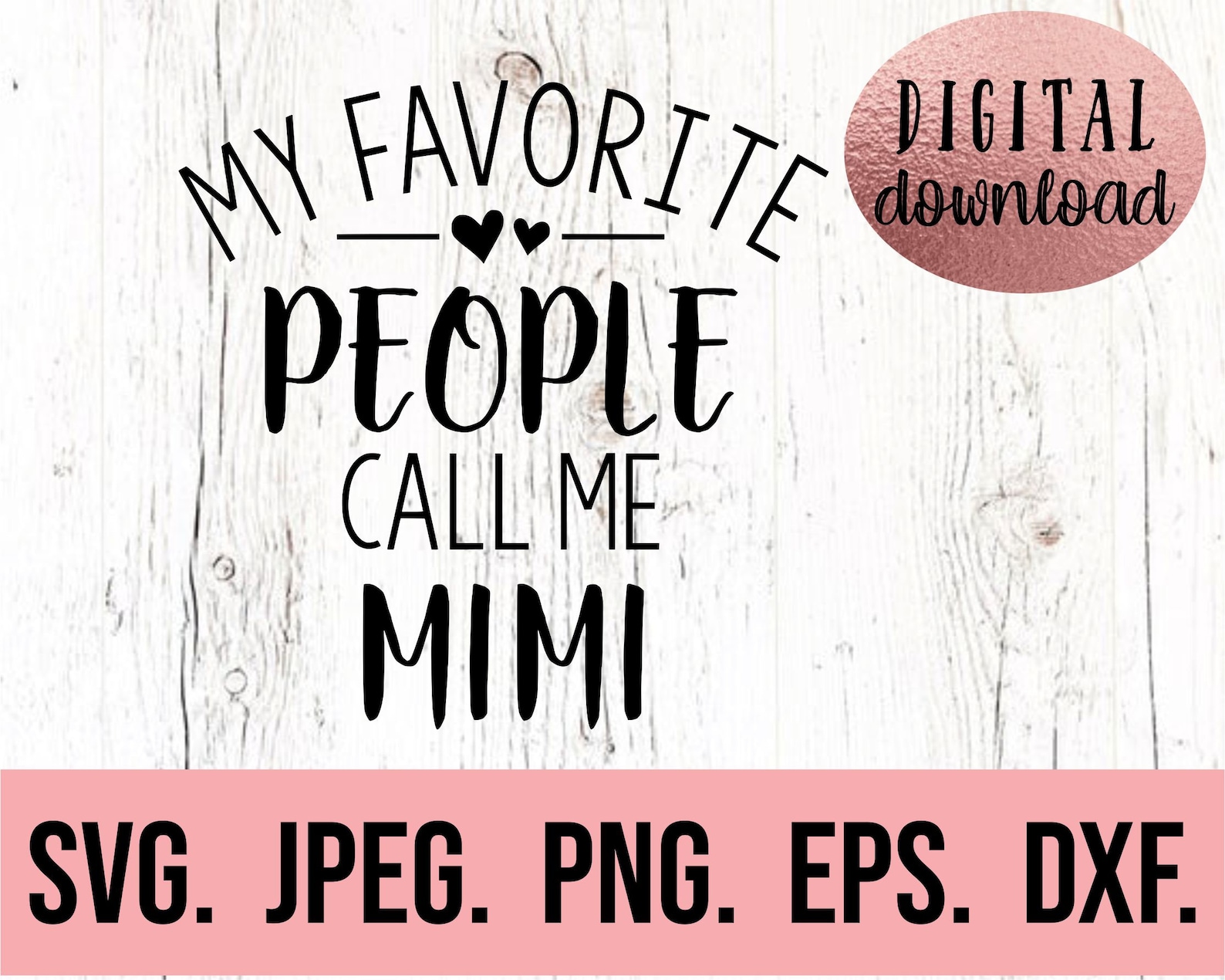 My Favorite People Call Me Mimi SVG Most Loved Mimi SVG - Etsy