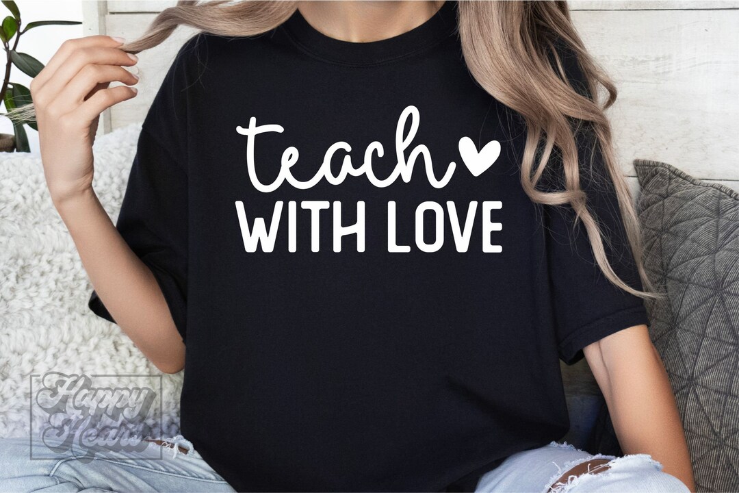Teach With Love SVG PNG - Teacher Quote SVG - Best Teacher Life ...
