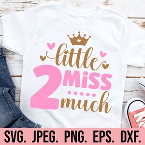 Little Miss Two Much SVG - 2nd Princess Birthday Girl - Digital ...