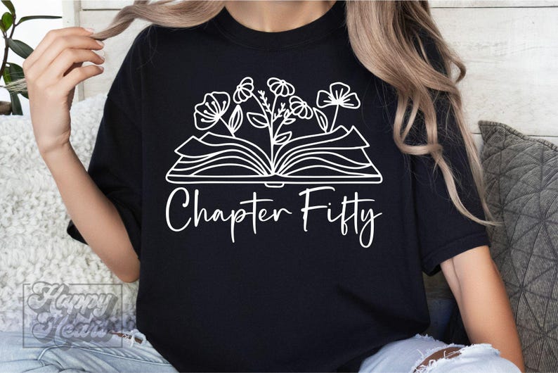 Chapter Fifty SVG PNG - 50th Birthday Girl Design - Floral Fifty Svg ...