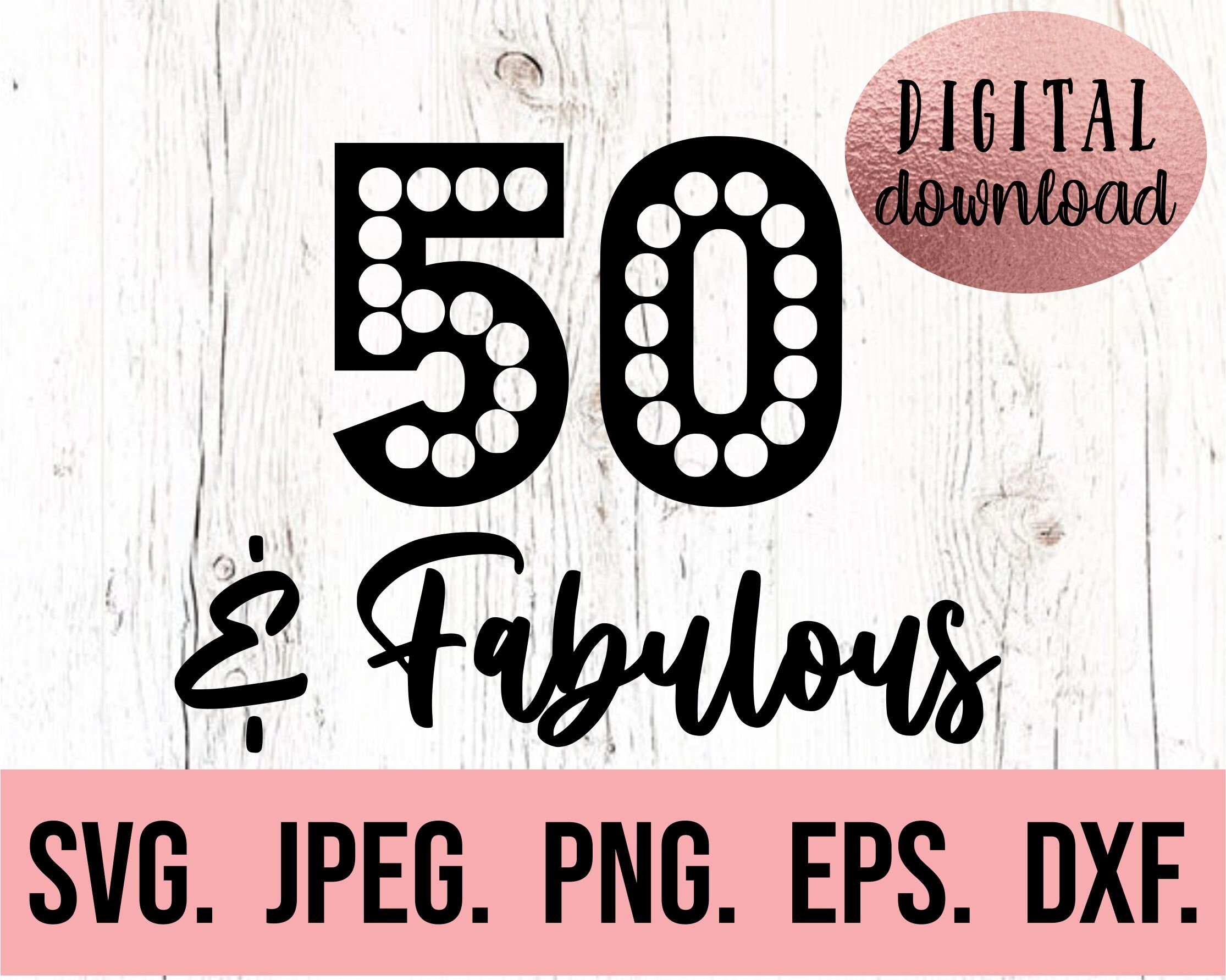 50th Birthday SVG Bundle 50th Birthday Svg Fifty SVG - Etsy Canada