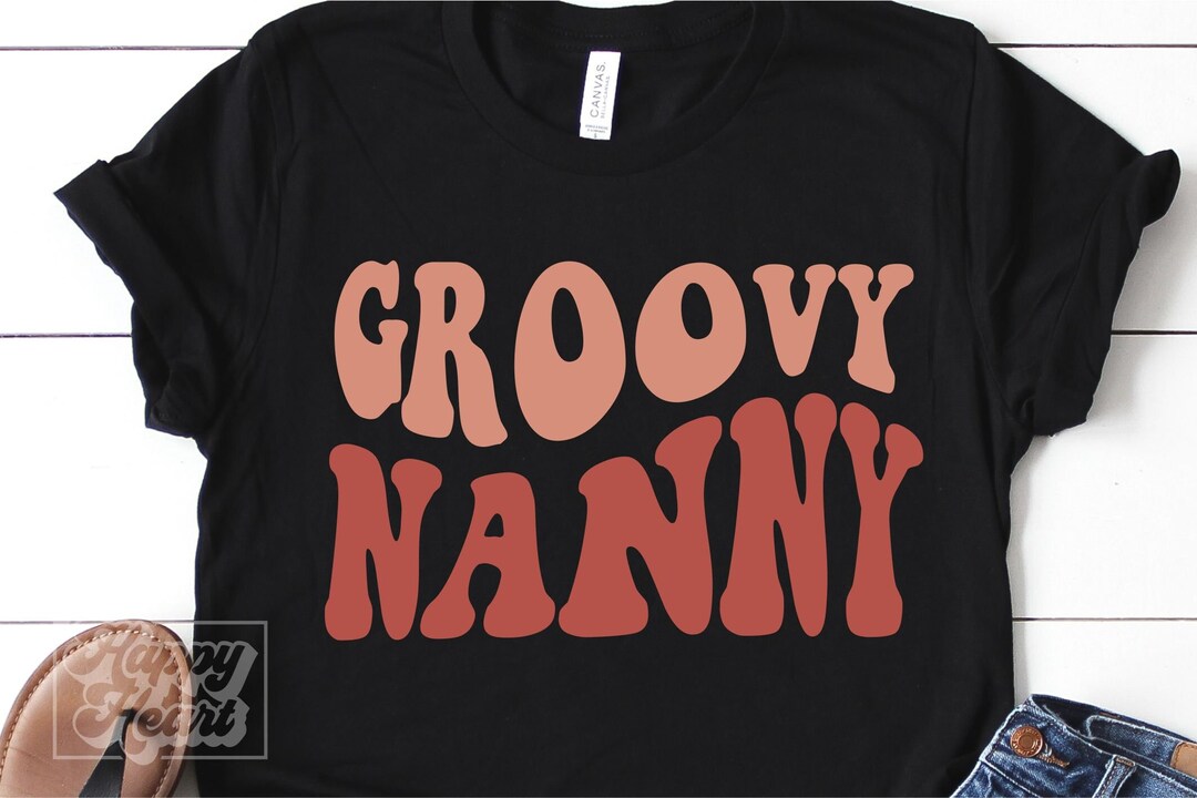 Groovy Nanny SVG - First Birthday SVG - 1st Birthday Nana - Digital ...