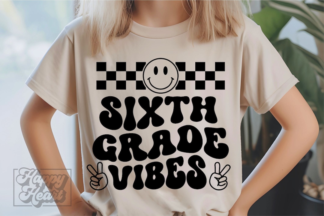 6th Grade Vibes SVG - Instant Download - Cricut File - Back to School ...
