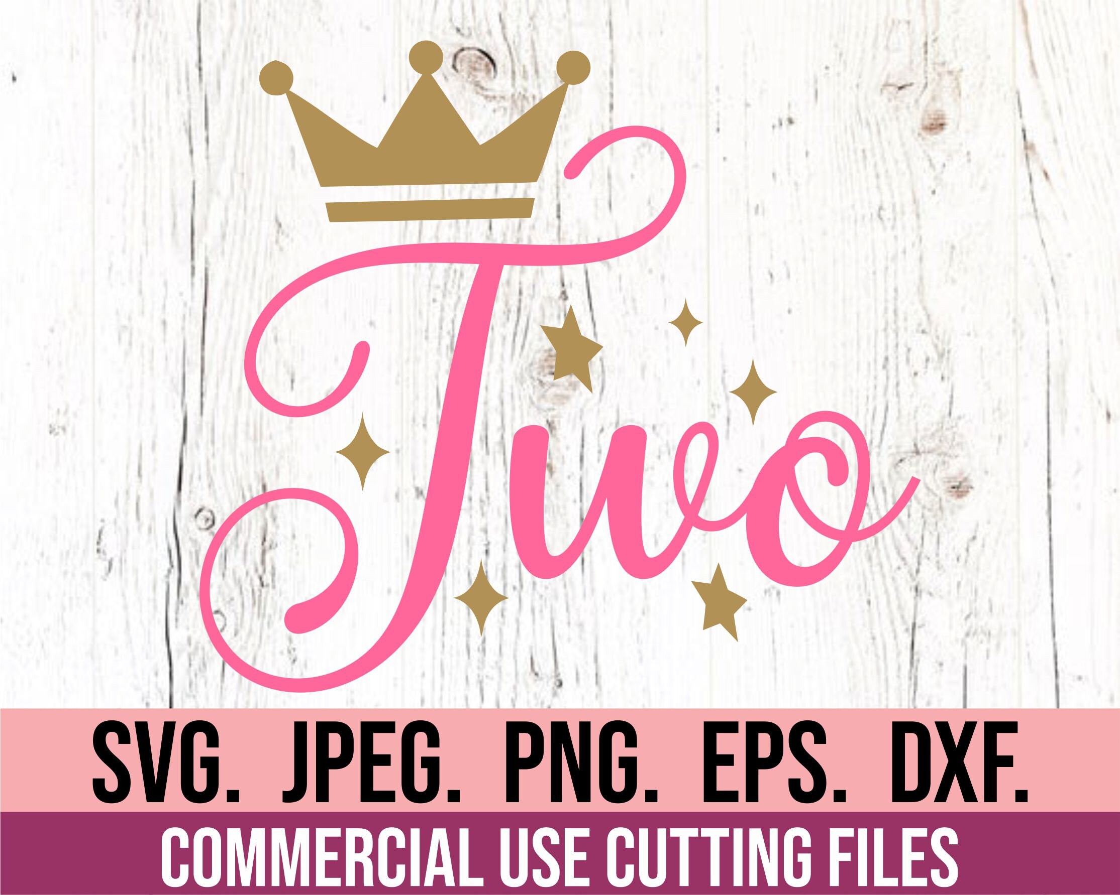 Two SVG - Second Birthday Crown SVG - 2nd Princess Birthday Girl ...