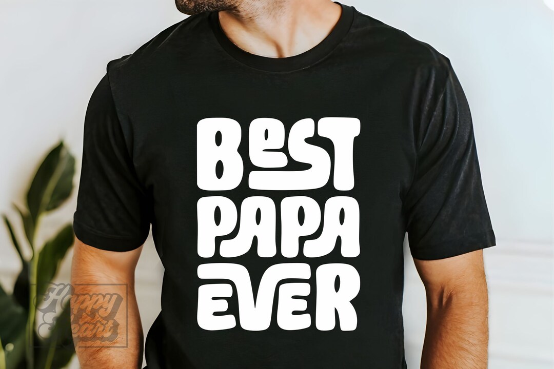 Best Papa Ever SVG Most Loved Papa SVG Fathers Day Svg Cricut Cut File ...