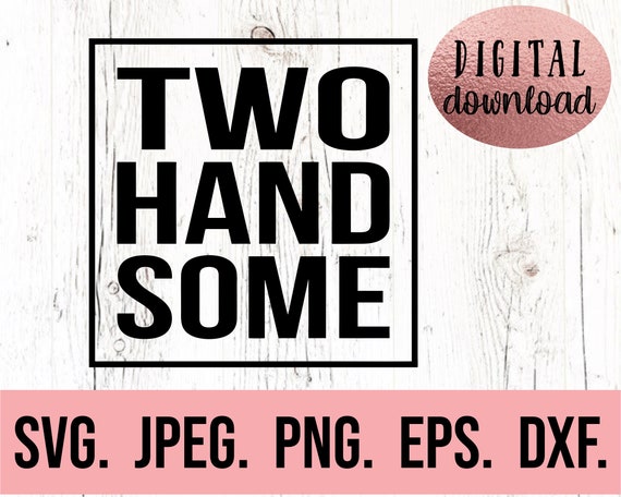 2nd Birthday SVG Two Handsome SVG Second Birthday Boy | Etsy