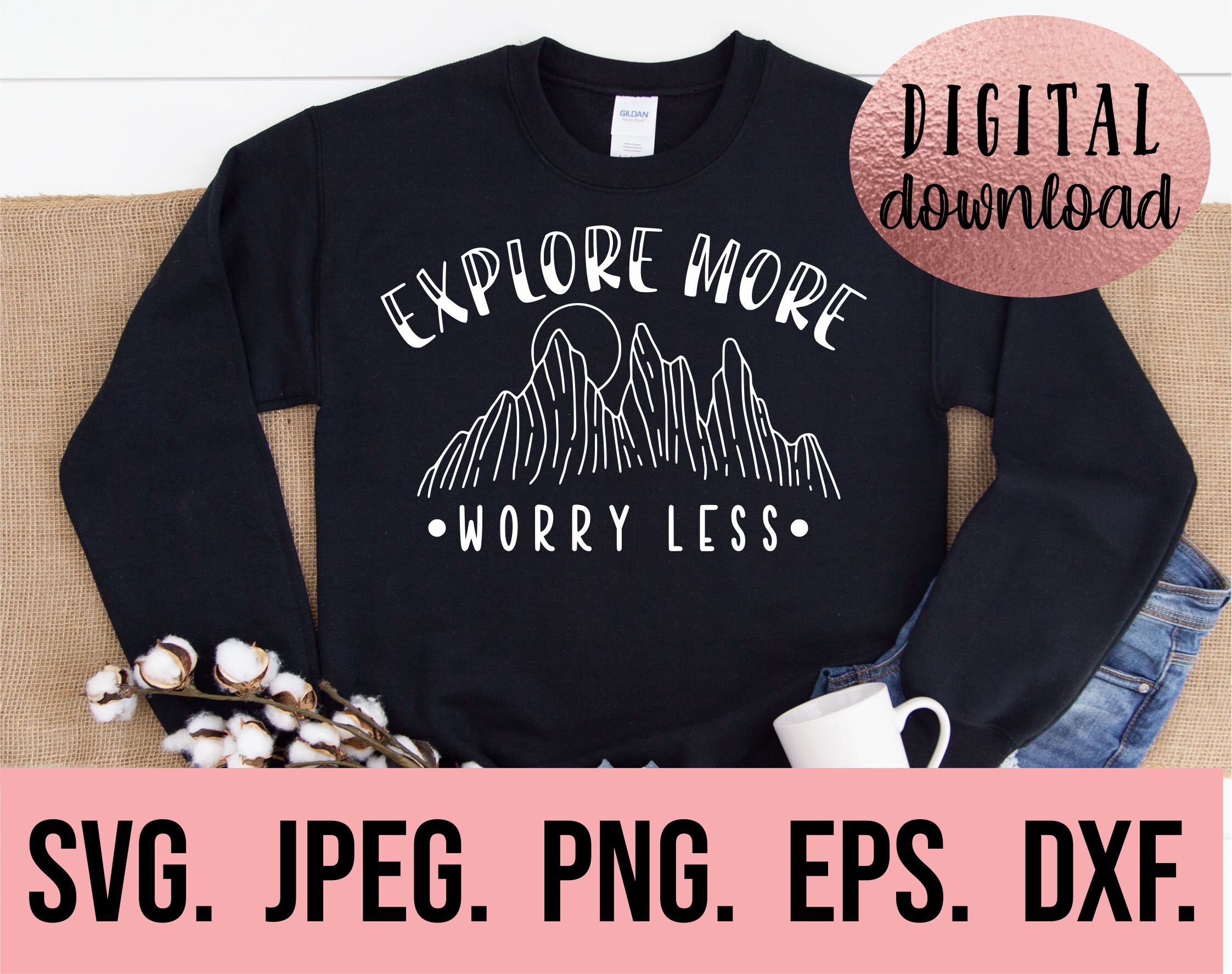 Explore More Worry Less SVG - Digital Download - Cricut Cut File ...